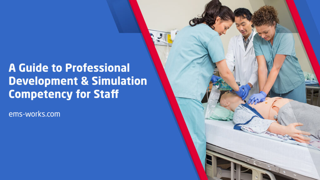 A Guide to Professional Development & Simulation Competency for Staff ...