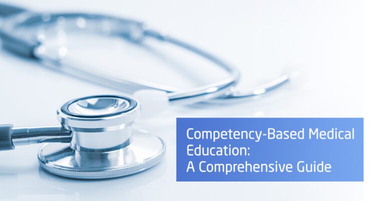 Competency-Based Medical Education: A Comprehensive Guide