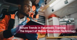 The Future of Paramedic Training: How Mobile Simulation Technology Is ...